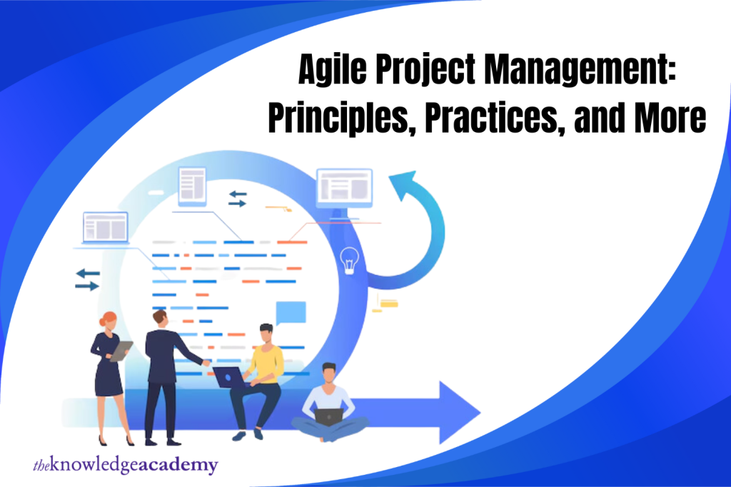 Agile Project Management Principles Practices And More Fame Rize